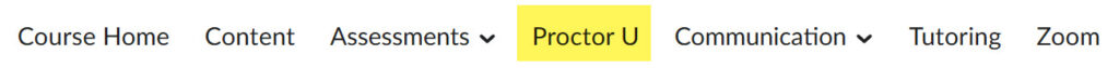 Getting Started with Your Proctored Activity using ProctorU